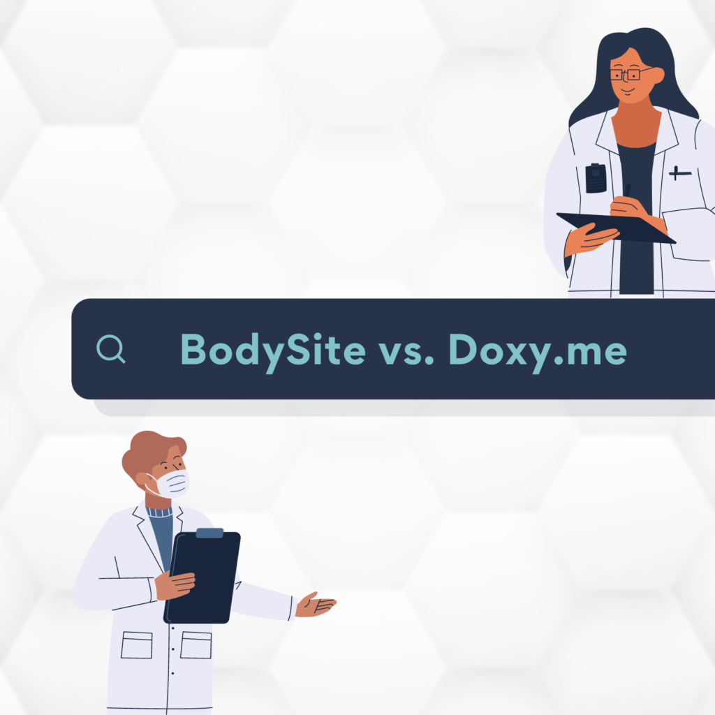 BodySite vs. Doxy.me - BodySite Practice Management Software